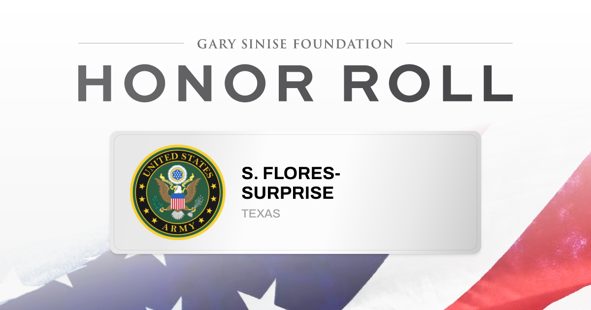 S. Flores-Surprise | Honor Roll | Gary Sinise Foundation